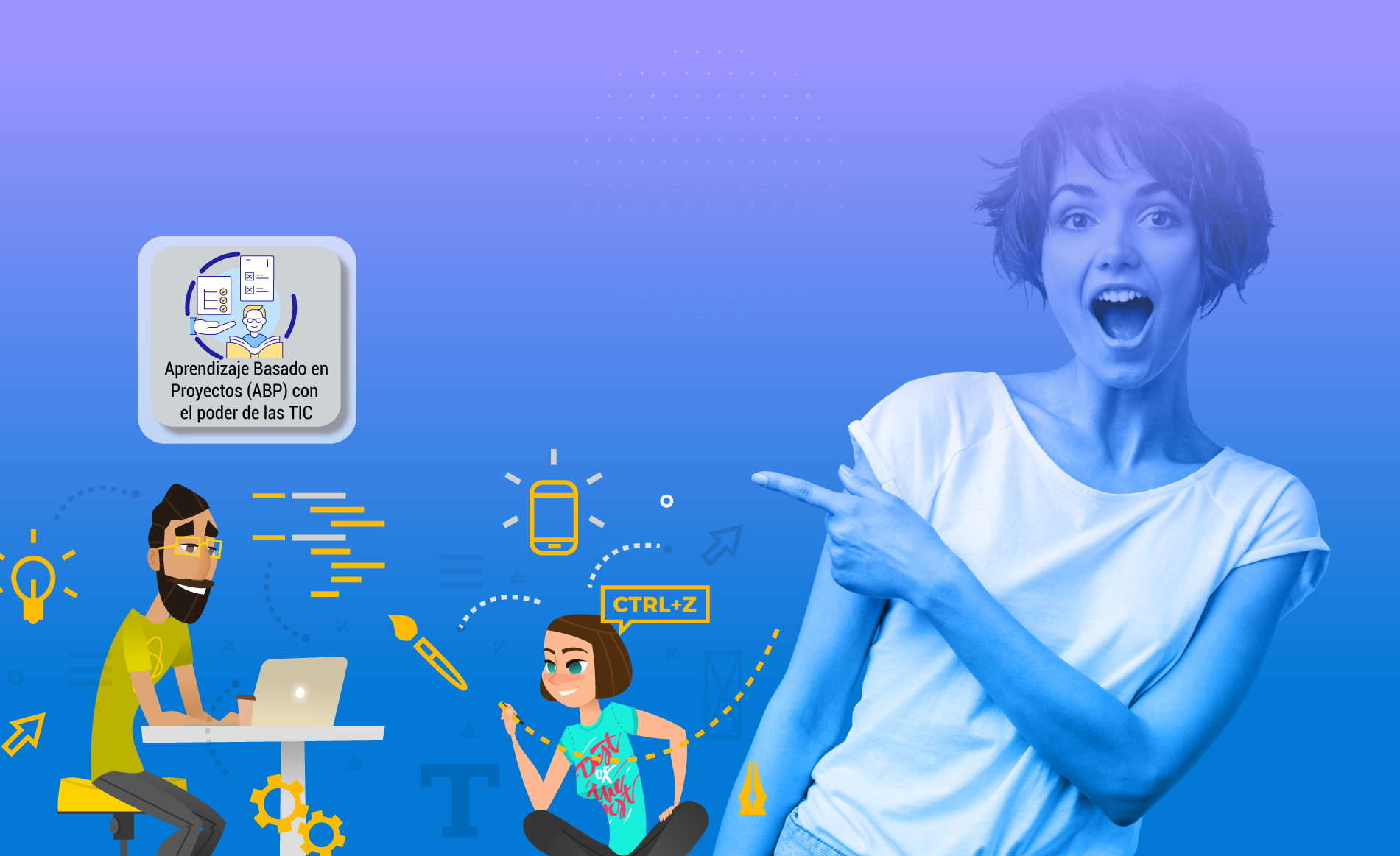 Aprendizaje Basado en Proyectos (ABP) con el poder de las TIC – Portal ...